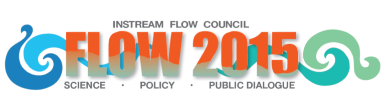 FLOW 2015: Program – INSTREAM FLOW COUNCIL